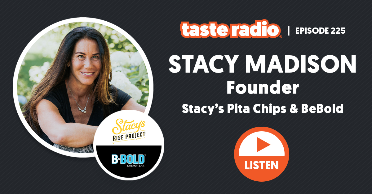 Taste Radio Ep. 225: How The Founder Of Stacy’s Pita Chips Went From ...